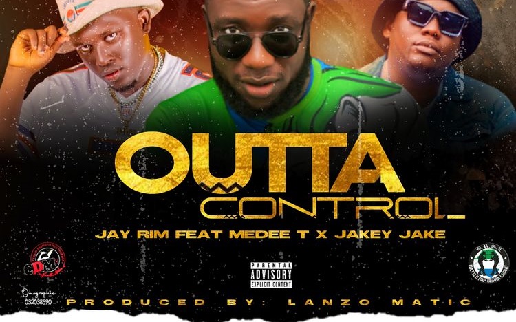 Jay Rim - Outta Control Ft. Medee T & Jakey Jake (Download Audio)